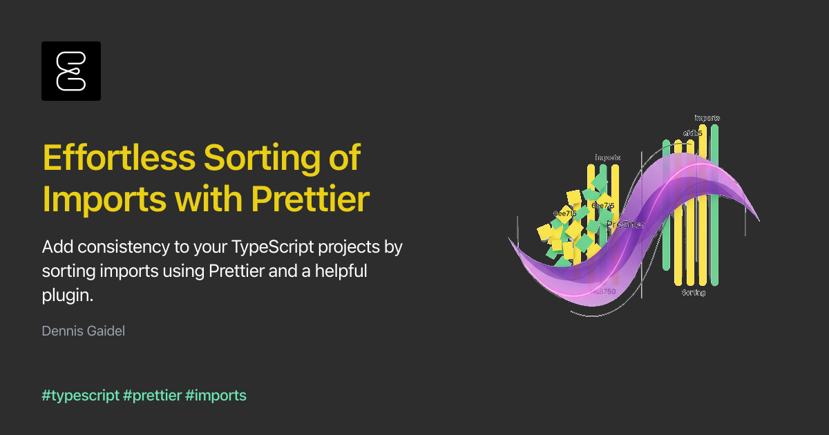 Effortless Sorting of Imports with Prettier | evolved.io