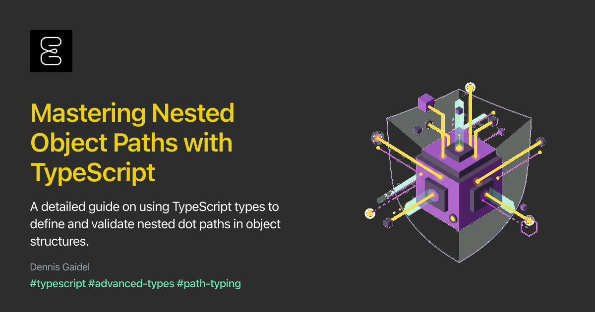 Mastering Nested Object Paths with TypeScript | evolved.io
